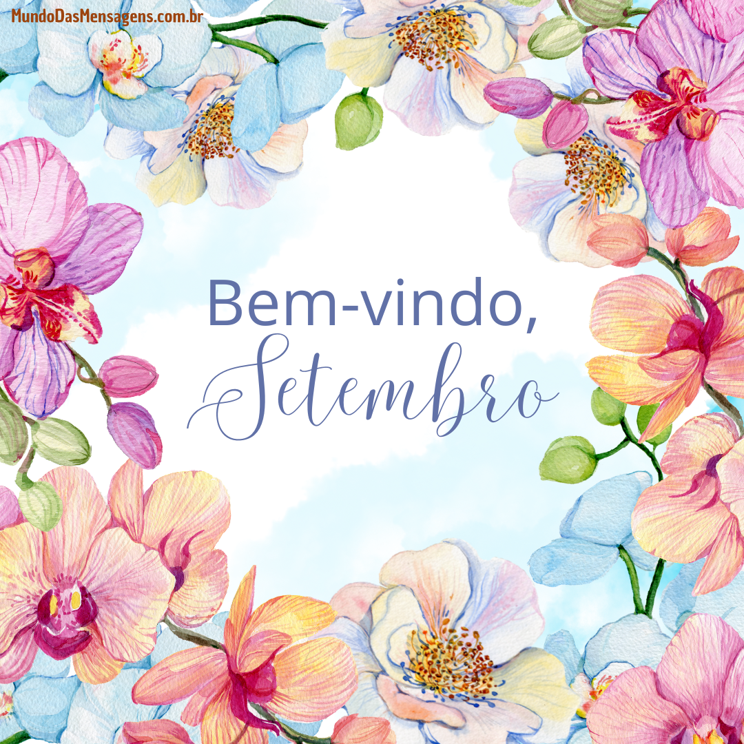 Setembro chegou! – Mundo das Mensagens